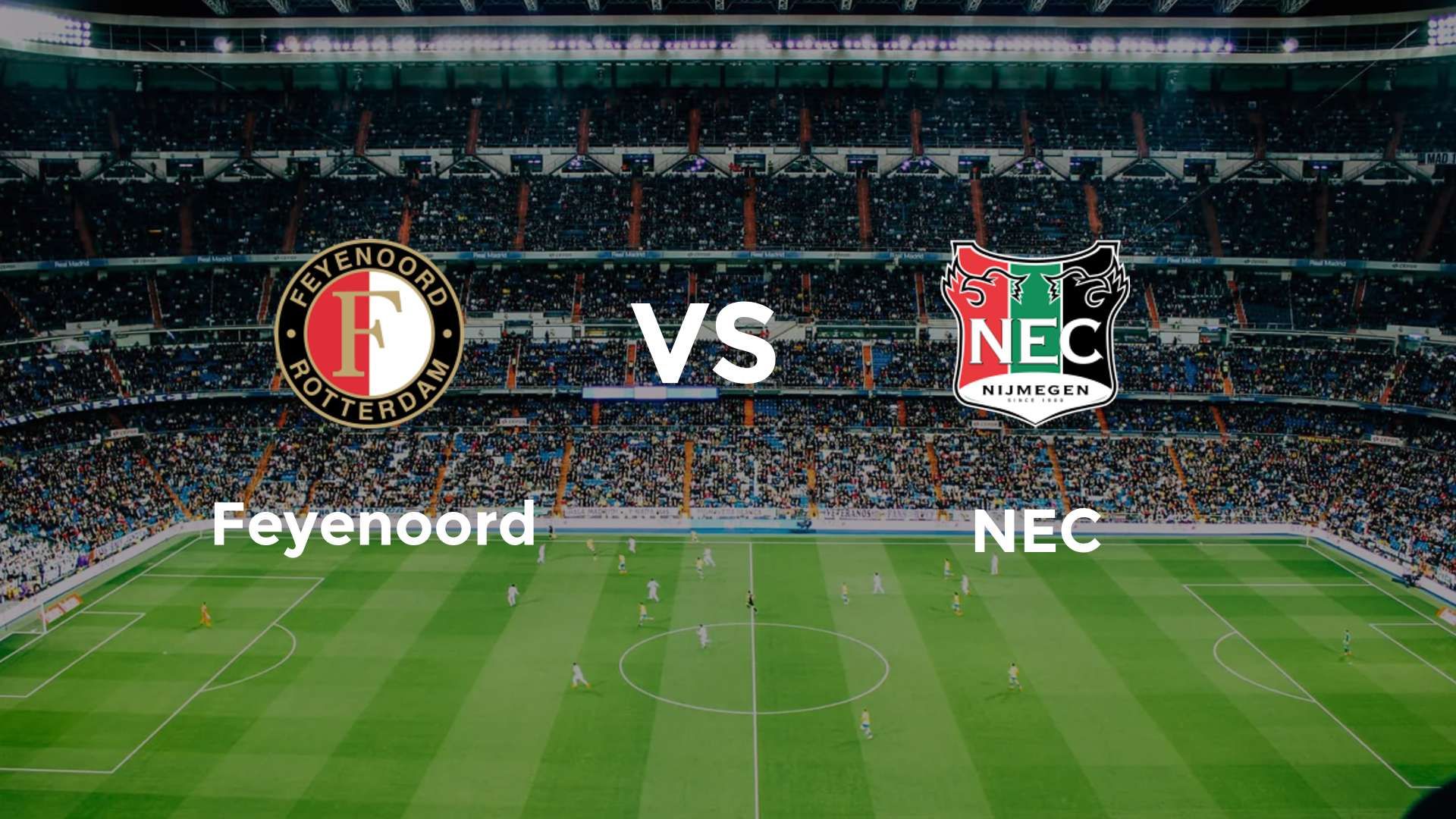 Où regarder Feyenoord – NEC sur quelle chaîne (23 nov. 2025)