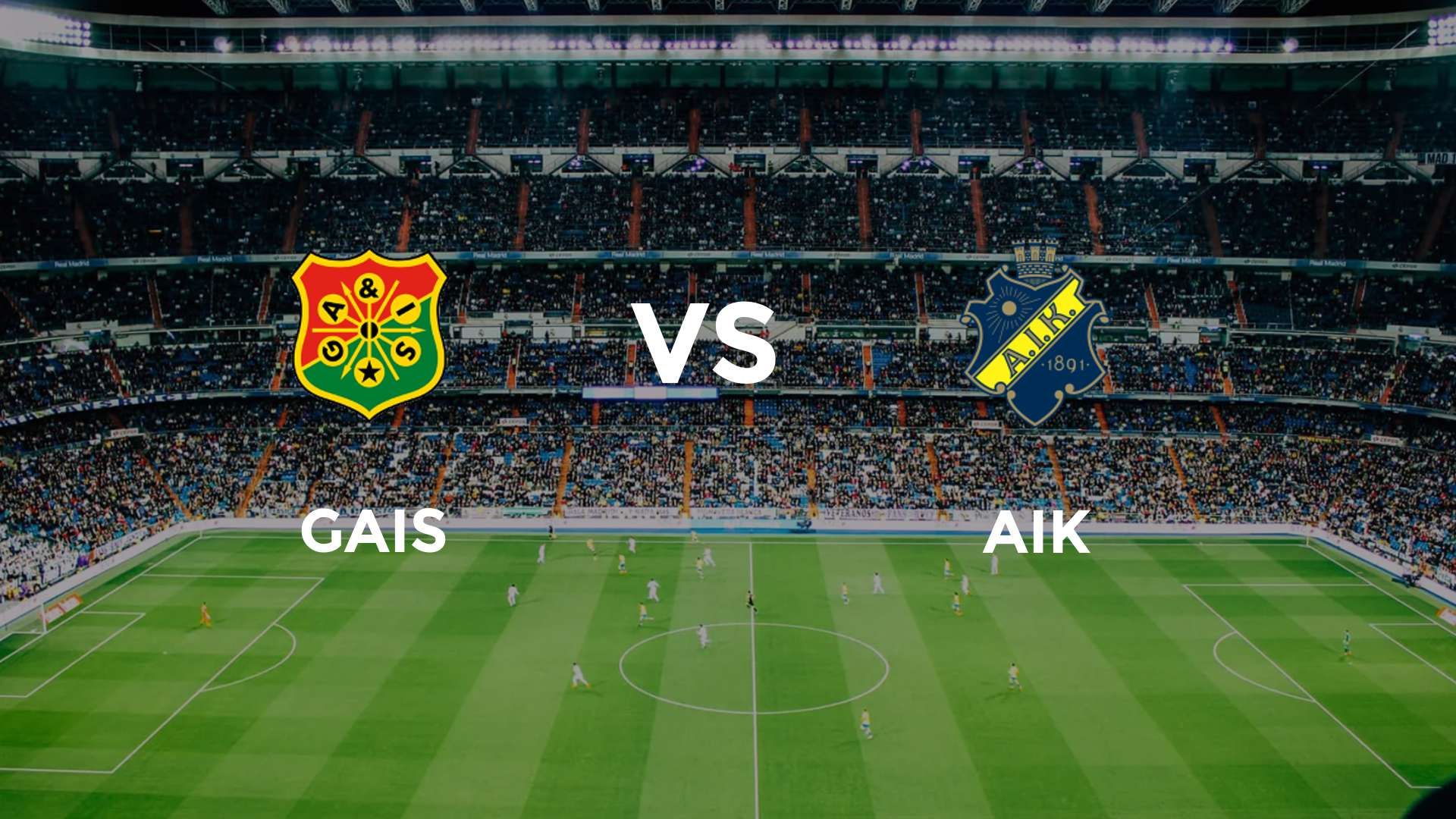 GAIS – AIK : Match Allsvenskan (1 nov. 2026)