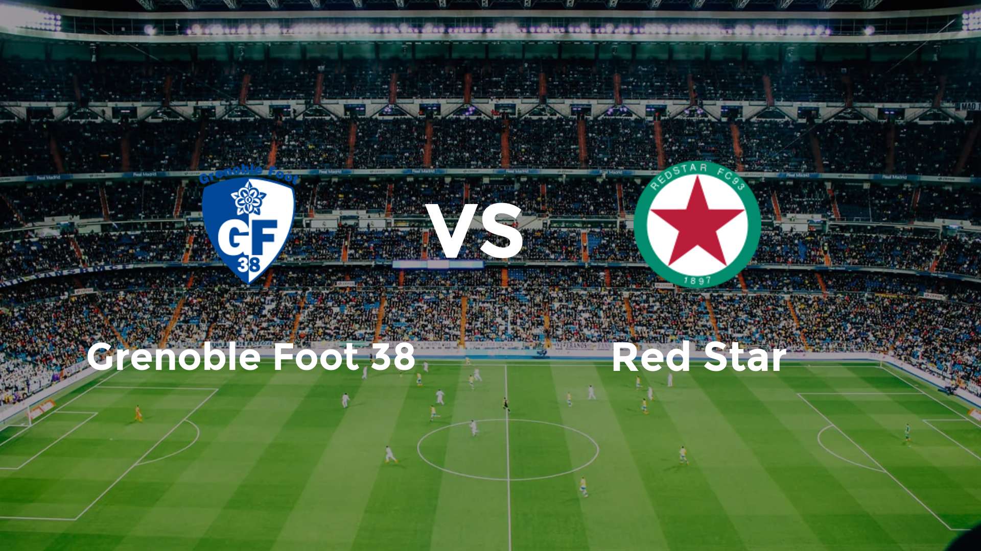 Où regarder Grenoble Foot 38 – Red Star sur quelle chaîne (17 janv. 2026)