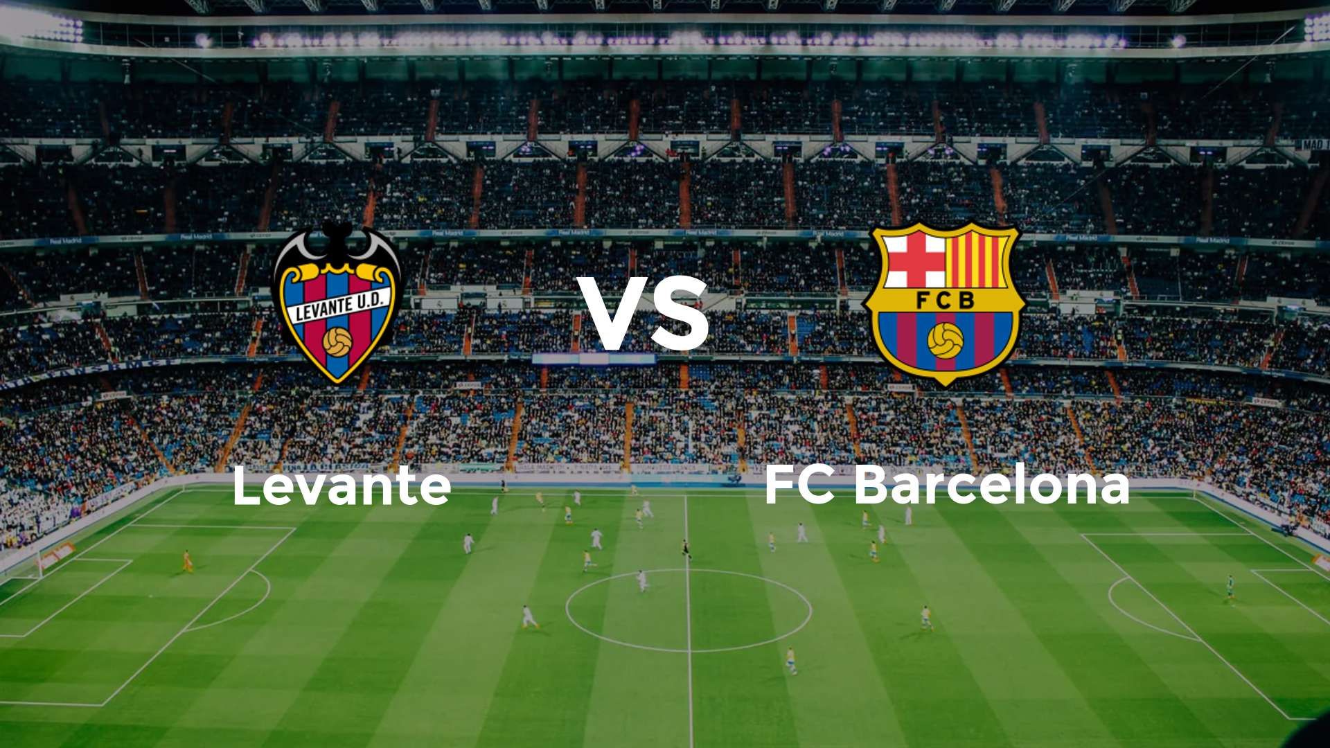 Levante – FC Barcelone : Match La Liga (23 août 2025)