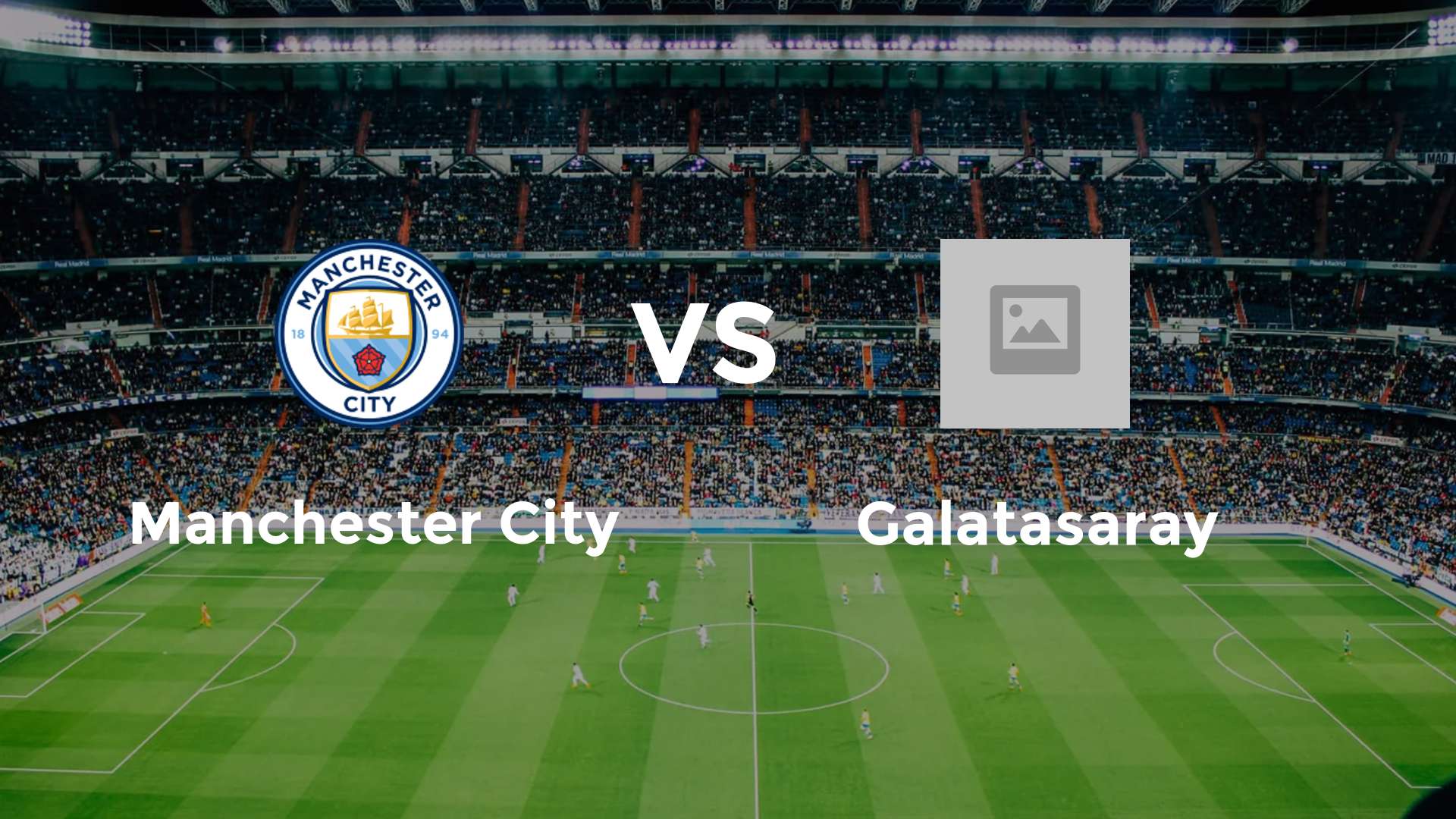 Manchester City – Galatasaray : Match Champions League (28 janv. 2026)