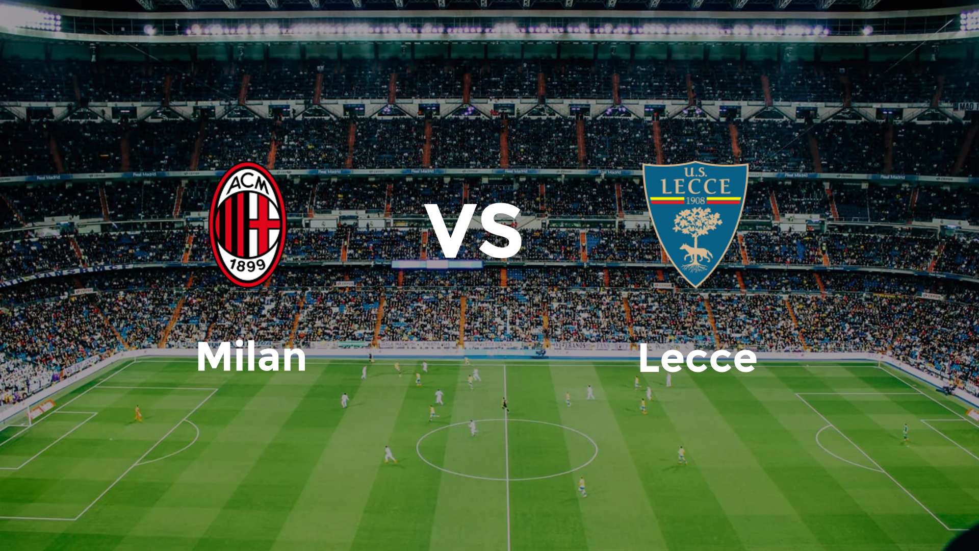 Milan – Lecce : Match Serie A (18 janv. 2026)