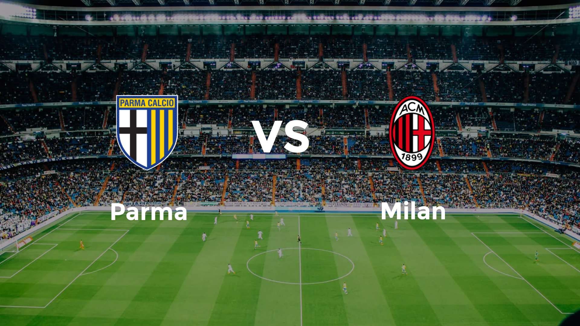 Billets Parma – Milan (8 nov. 2025)