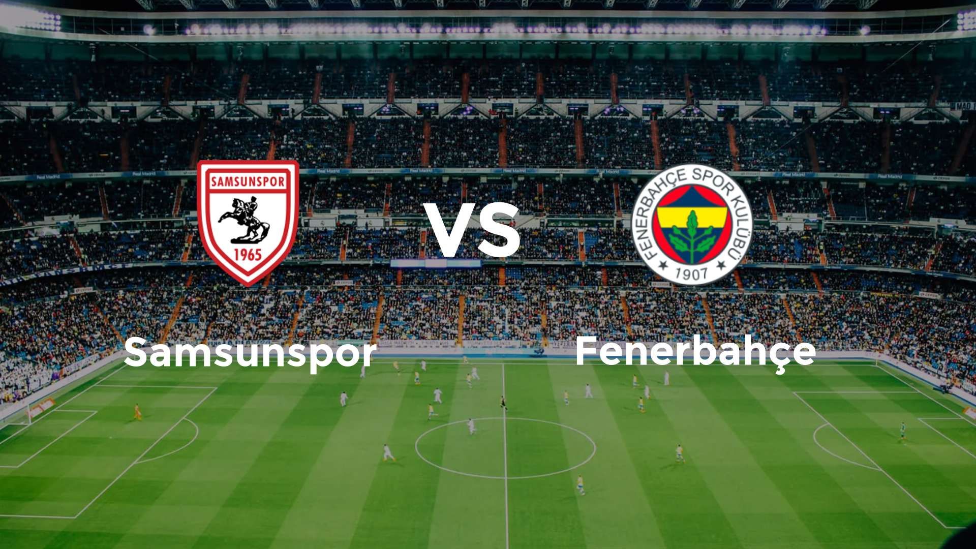 Où regarder Samsunspor – Fenerbahçe sur quelle chaîne (5 oct. 2025)