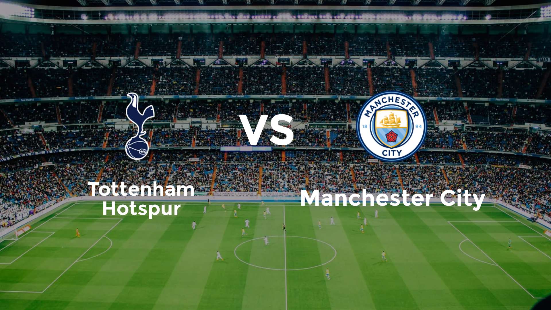 Où regarder Tottenham Hotspur – Manchester City sur quelle chaîne (1 ...
