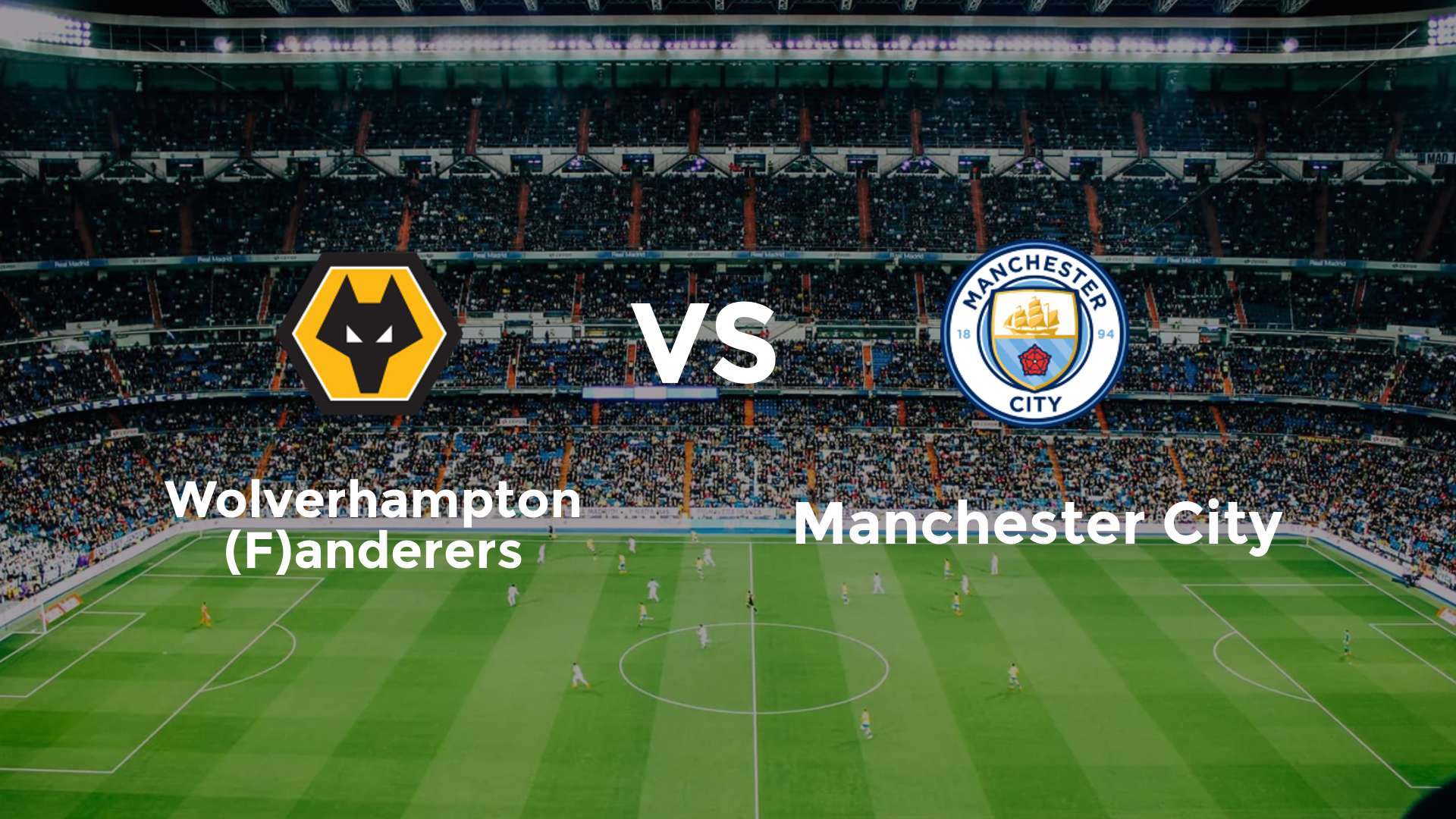 Wolverhampton (F)anderers – Manchester City : Match Premier League (16 ...