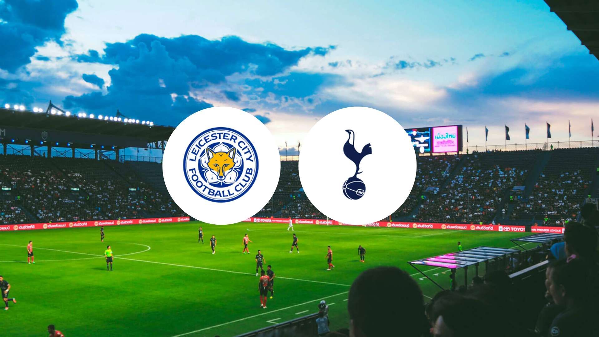 Leicester City de retour en Premier League face aux Spurs